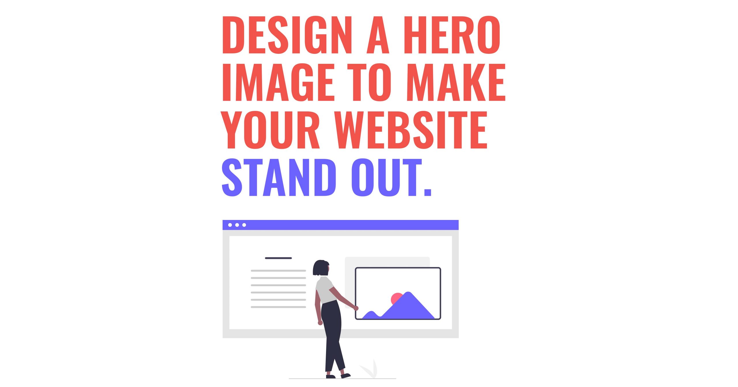 Design a hero image to make your website stand out - Web2Web